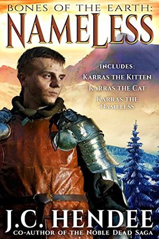 Bones of the Earth: Nameless by J.C. Hendee | Goodreads