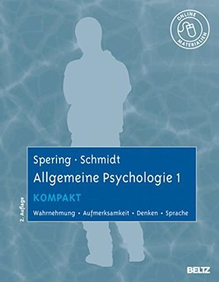 Allgemeine Psychologie 1 kompakt: Mit Online-Materialien by Miriam ...