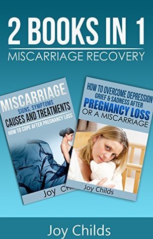 Pregnancy: Pregnancy Loss Recovery Books: 2 books in 1 - Miscarriage ...