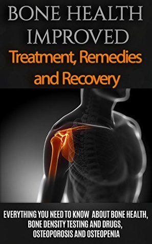 Bone Health: Treatment for beginners - Basics about Bone Health, Bone ...