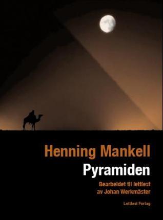 Pyramiden by Henning Mankell | Goodreads