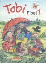 Tobi-Fibel, Leselehrgang und Lesetexte, Neubearbeitung, neue ...
