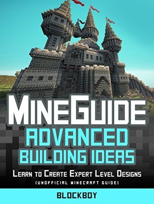 ADVANCED Building Handbook for Minecraft: Learn to Create Expert Level ...