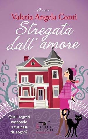 Stregata dall'amore by Valeria Angela Conti | Goodreads