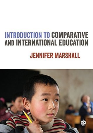 Introduction to Comparative and International Education by Jennifer ...