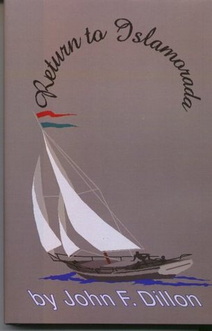 Return to Islamorada by John Forrest Dillon | Goodreads