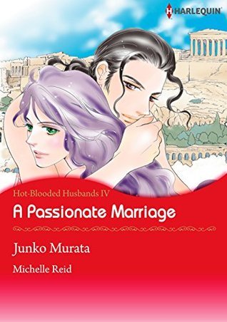 A Passionate Marriage (Hot-Blooded Husbands #4) by Junko Murata | Goodreads