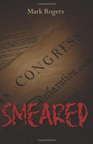 Smeared by Mark Rogers | Goodreads