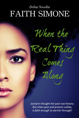 When the Real Thing Comes Along by Faith Simone | Goodreads
