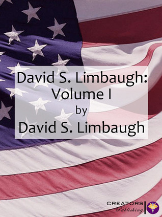 David Limbaugh: Volume I by David Limbaugh | Goodreads