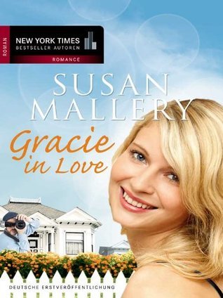 Gracie in Love by Susan Mallery | Goodreads