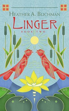 Linger: Leave (East Aurora Series, #2) by Heather A. Buchman | Goodreads