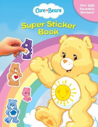 Care Bears Super Sticker Book by Phidal Publishing | Goodreads