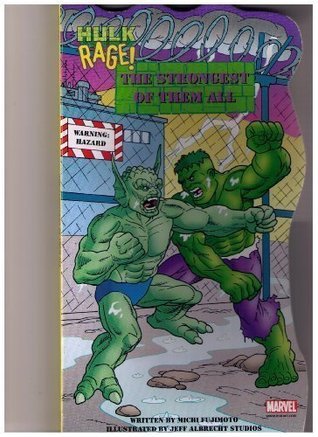 The Strongest of All. Hulk (Hulk Rage Series) by Michi Fujimoto | Goodreads