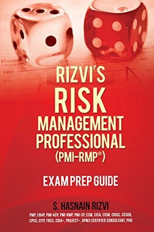 Rizvi's Risk Management Professional (PMI-RMP) Exam Prep Guide by S ...