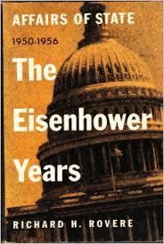 The Eisenhower Years: Affairs of State by Richard H. Rovere | Goodreads