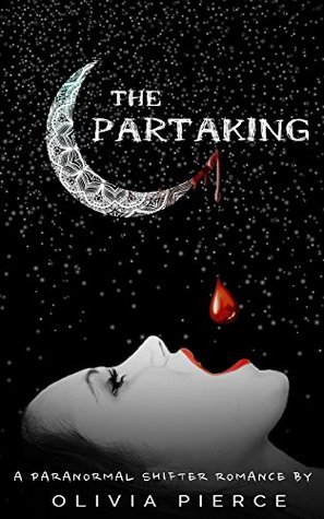 The Partaking by Olivia Pierce | Goodreads