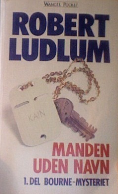 Manden Uden Navn (Jason Bourne, #1) by Robert Ludlum | Goodreads