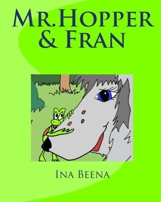 Mr.Hopper & Fran by Ina Beena | Goodreads