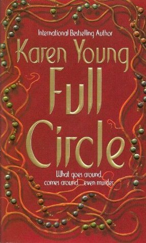 Full Circle by Karen Young | Goodreads