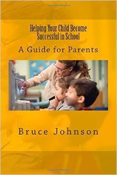 Helping Your Child Become Successful in School: A Guide for Parents by ...