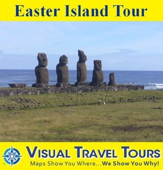 Easter Island Tour: A Self-guided Pictorial Driving Tour by Thomas ...