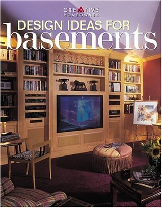 Design Ideas for Basements (Design Ideas Series) by Wayne Kalyn | Goodreads