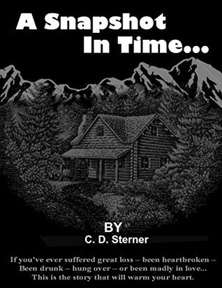 A Snapshot In Time by C. Douglas Sterner | Goodreads