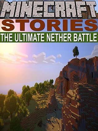 MINECRAFT: Minecraft Stories: The Ultimate Nether Battle [Video ...