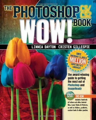 Photoshop CS / CS2 Wow! Book by Linnea Dayton | Goodreads