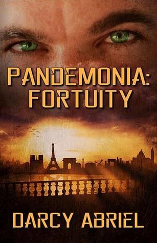 Pandemonia: Fortuity (Pandemonia #1) by Darcy Abriel | Goodreads