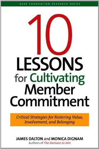 10 Lessons for Cultivating Member Commitment: Critical Strategies for ...