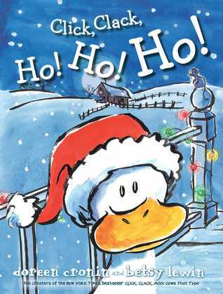 Click, Clack, Ho! Ho! Ho! (A Click Clack Book) by Doreen Cronin | Goodreads