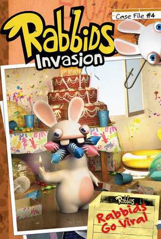Case File #4 Rabbids Go Viral (Rabbids Invasion) by David Lewman ...
