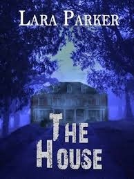 The House by Lara Parker | Goodreads