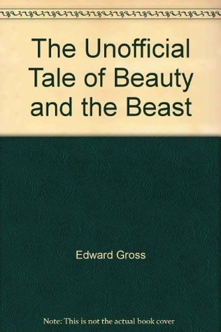 Beauty and the Beast Companion by Edward Gross | Goodreads