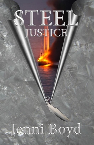 Steel Justice by Jenni Boyd | Goodreads