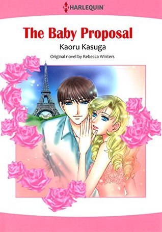 The Baby Proposal by Kaoru Kasuga | Goodreads