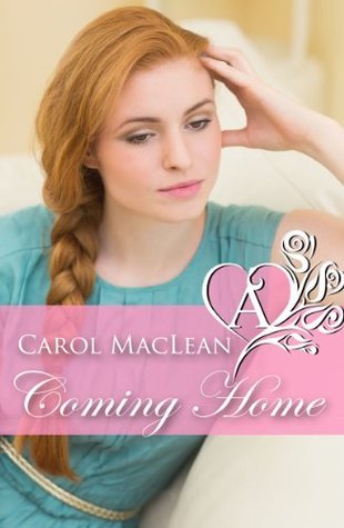Coming Home by Carol MacLean | Goodreads
