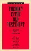 Theodicy in the Old Testament by James L. Crenshaw | Goodreads