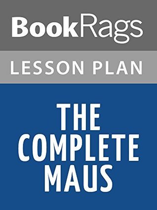 Lesson Plans The Complete Maus by BookRags | Goodreads