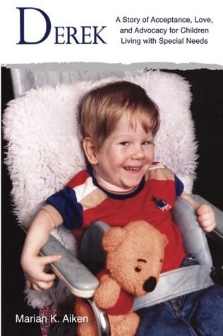 Derek: A Story of Acceptance, Love, and Advocacy for Children Living ...