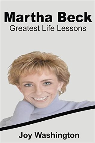 Martha Beck: Martha Beck Greatest Life Lessons by Joy Washington ...