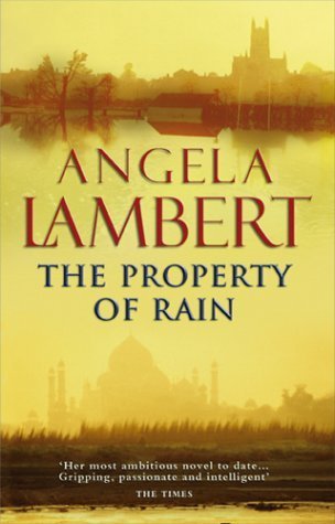 the Property Of Rain by Angela Lambert | Goodreads