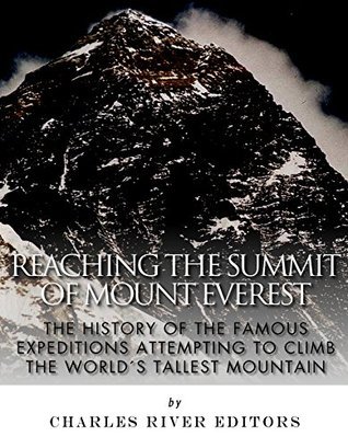 Reaching the Summit of Mount Everest: The History of the Famous ...
