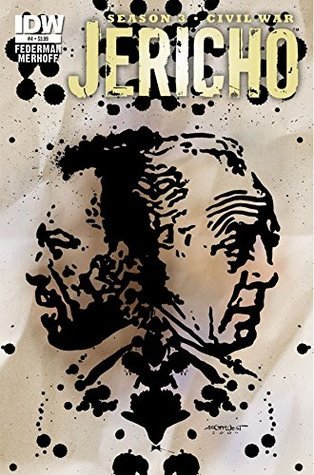Jericho: Season 3 #4 (of 6) (Jericho Season 3: Civil War by Matthew ...