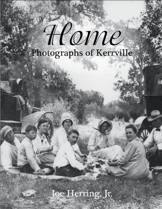 Home: Photographs of Kerrville by Joe Herring | Goodreads