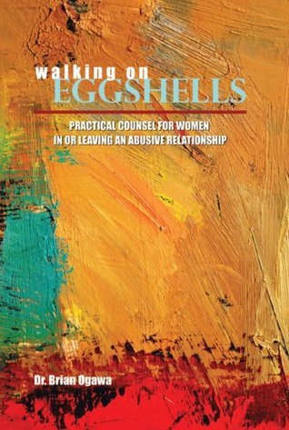Walking on Eggshells: Practical Counsel for Women in or Leaving an ...