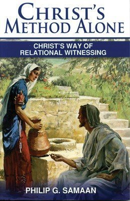CHRIST'S METHOD ALONE by Philip G. Samaan | Goodreads