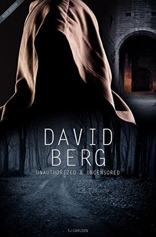 David Berg - Cult Leaders Unauthorized & Uncensored by T.J. Carlson ...